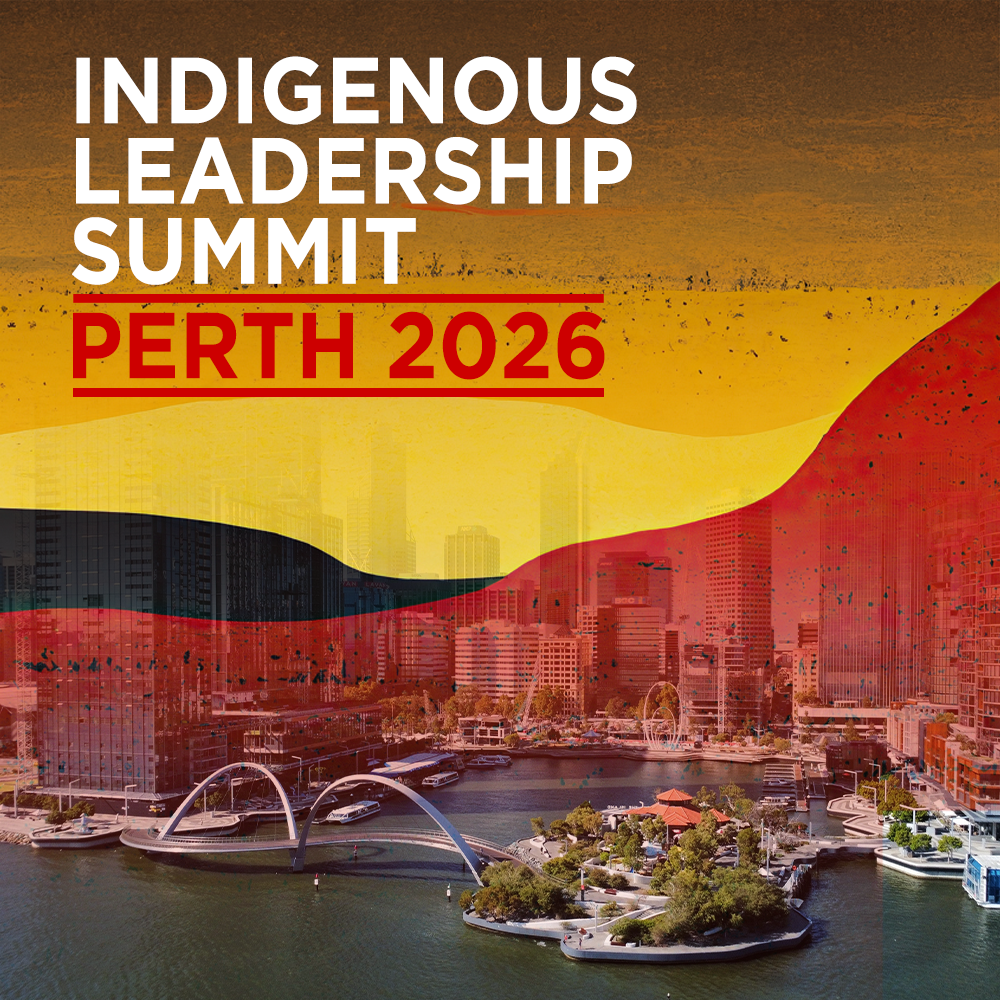 Indigenous Leadership Summit 2026 | 24 - 27 November | Novotel Perth Langley