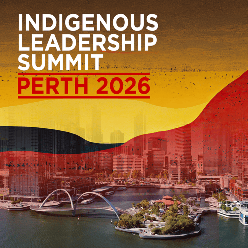 Indigenous Leadership Summit 2026 | 24 - 27 November | Novotel Perth ...